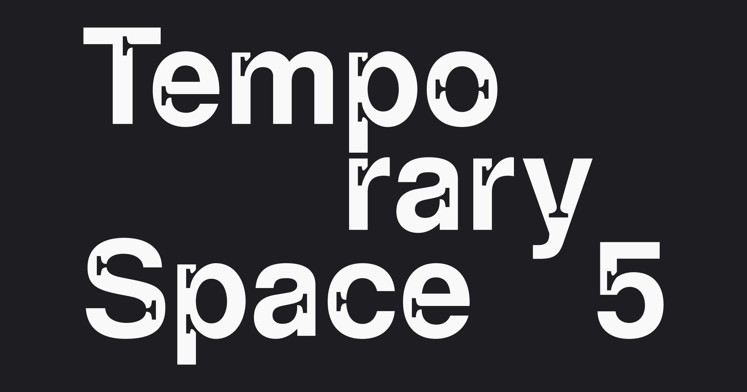 Temporary Space 5