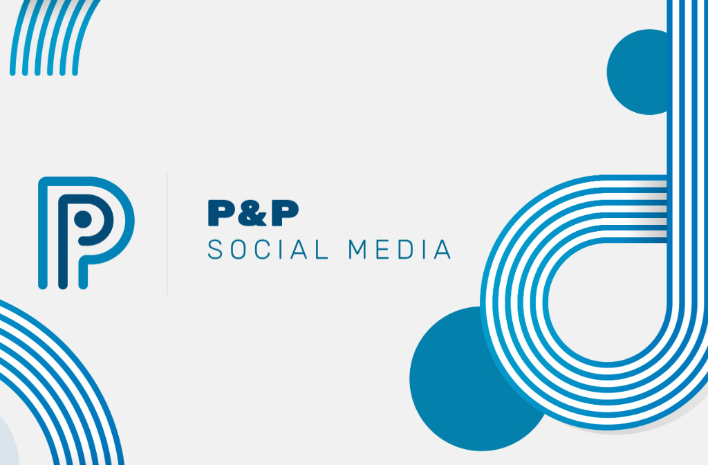 P&P SOCIAL MEDIA