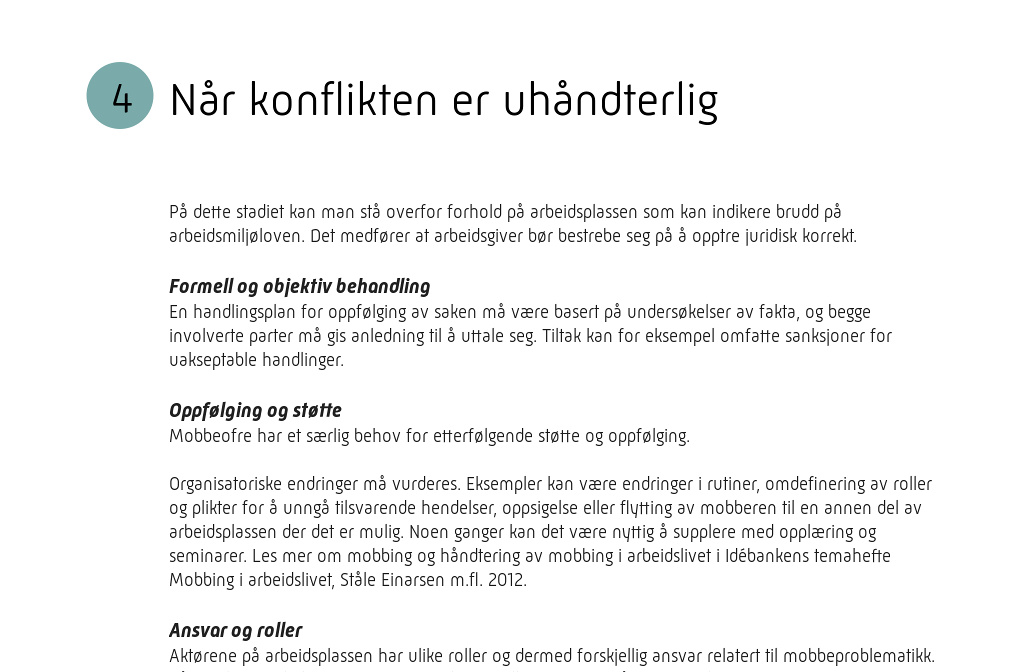 Konflikthåndtering på arbeidsplassen — 4. Når konflikten er uhåndterlig