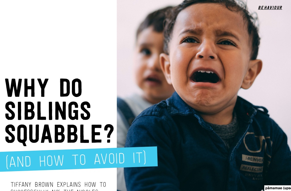 TOTS TO TEENS SEP- NOV 2022 — Why do sibling squabble